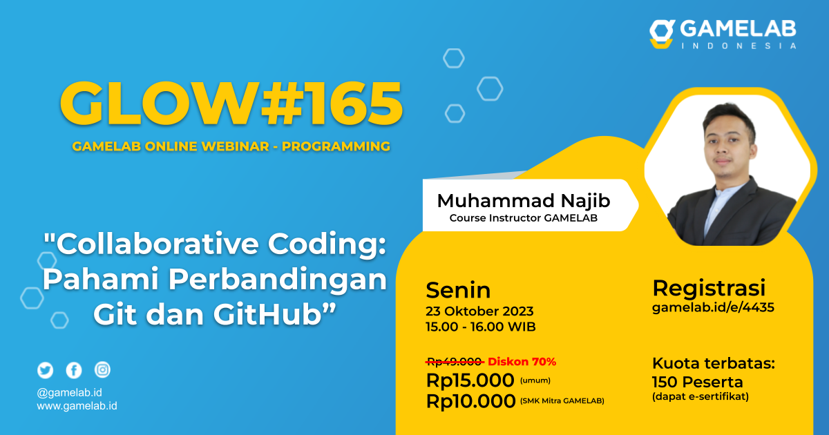 GLOW#165 Programming - Collaborative Coding: Pahami Perbandingan Git dan GitHub | Acara | Gamelab.ID