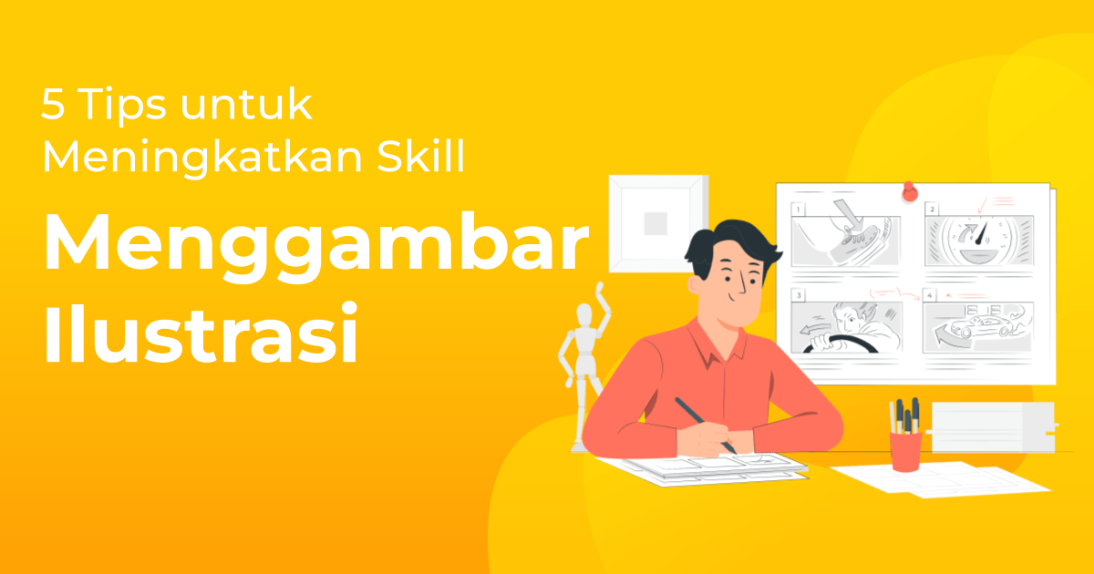 5 Tips untuk Meningkatkan Skill Menggambar Ilustrasi | Berita | Gamelab ...
