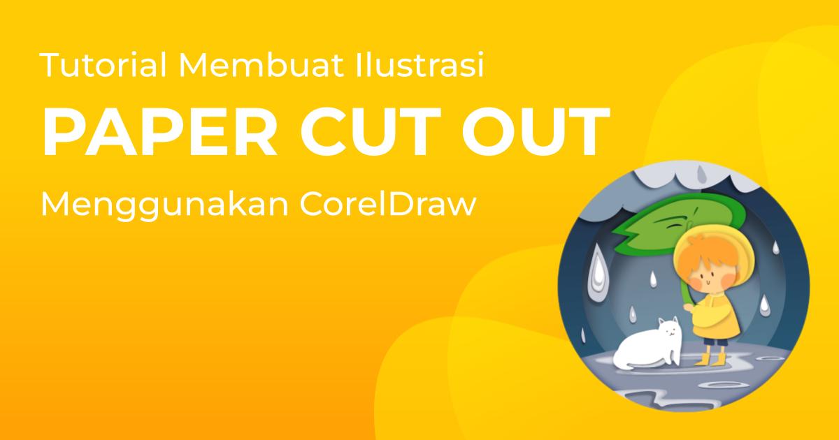 Tutorial Membuat Ilustrasi dengan Teknik Paper Cut Out Menggunakan ...