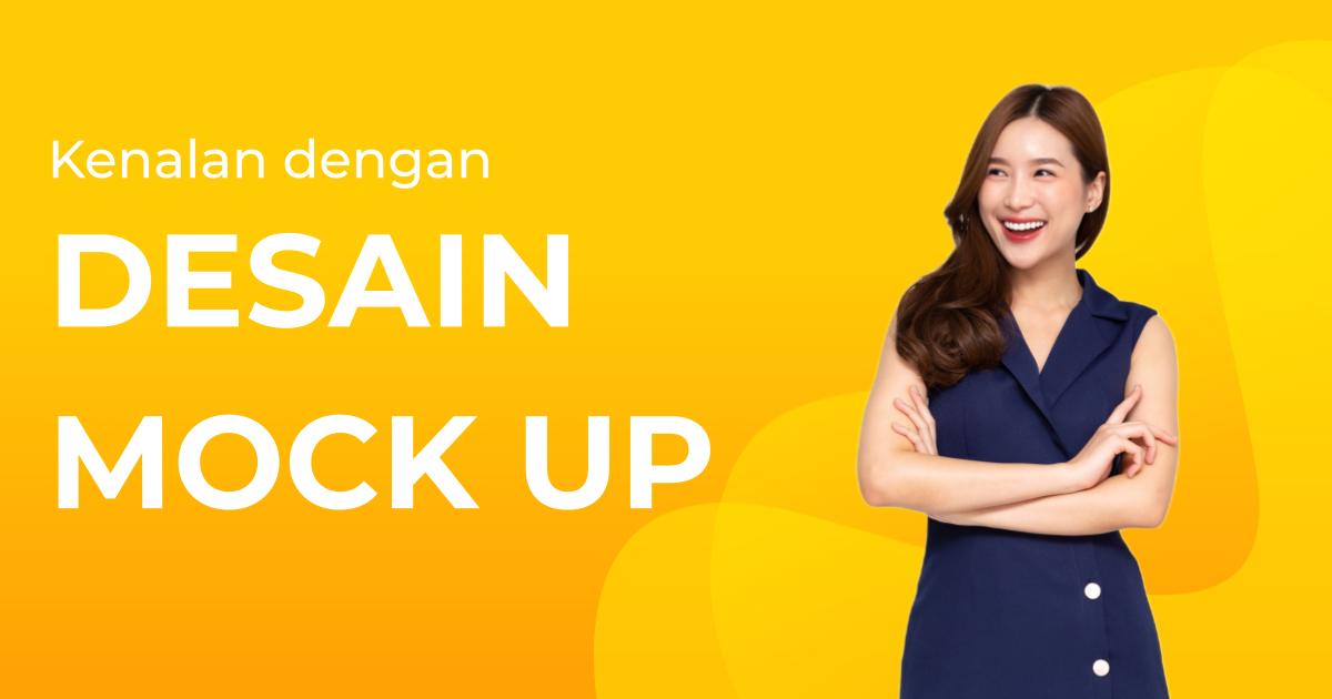 Mengenal Mock Up, Bagian Penting dalam Desain Produk | Berita | Gamelab ...