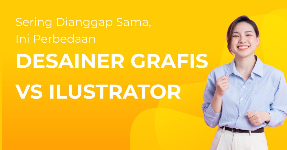 Kerap Dianggap Sama, Begini Perbedaan Desainer Grafis dan Ilustrator | Berita | Gamelab Indonesia