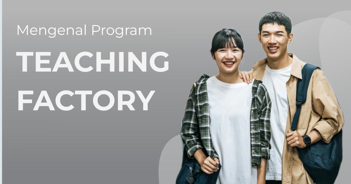 Teaching Factory 101: Panduan Lengkap Mengenal Program Teaching Factory ...