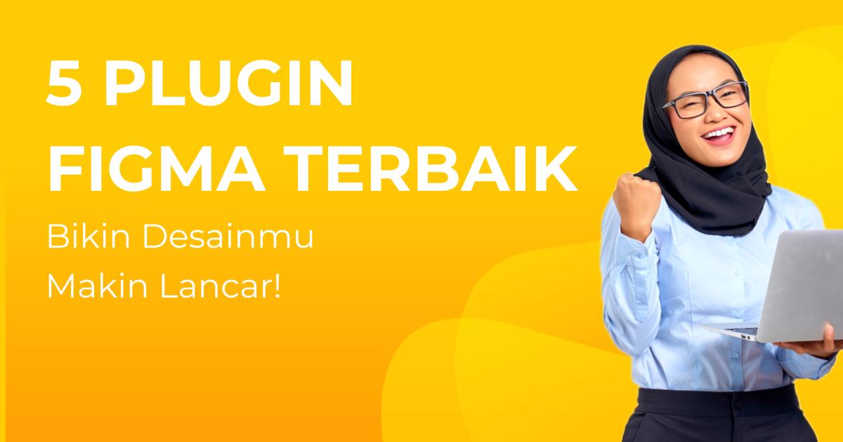5 Plugin Figma yang Jarang Orang Tahu, Bermanfaat Banget untuk Desain! | Berita | Gamelab Indonesia