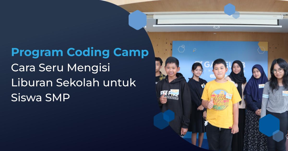 Coding Camp, Cara Seru Mengisi Liburan Untuk Siswa SMP | Berita ...