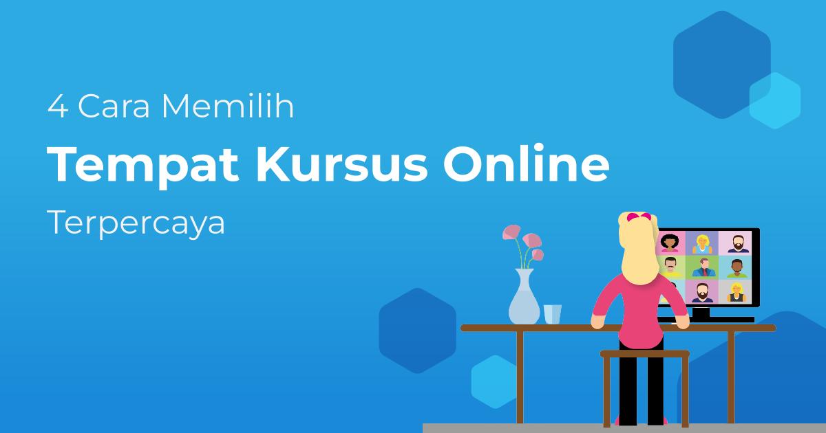 4 Cara Memilih Kursus Online Bersertifikat dan Terpercaya | Berita ...