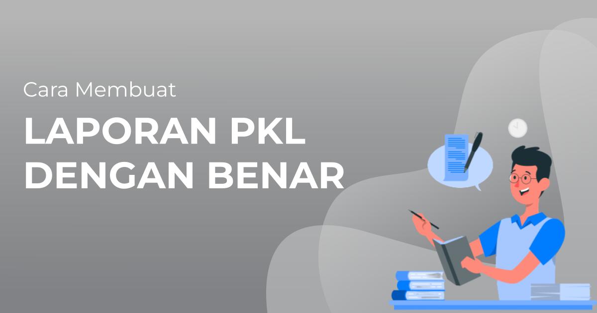 Cara Membuat Laporan PKL SMK dengan Benar | Berita | Gamelab Indonesia Cara Membuat Laporan PKL SMK dengan Benar | Berita | Gamelab Indonesia