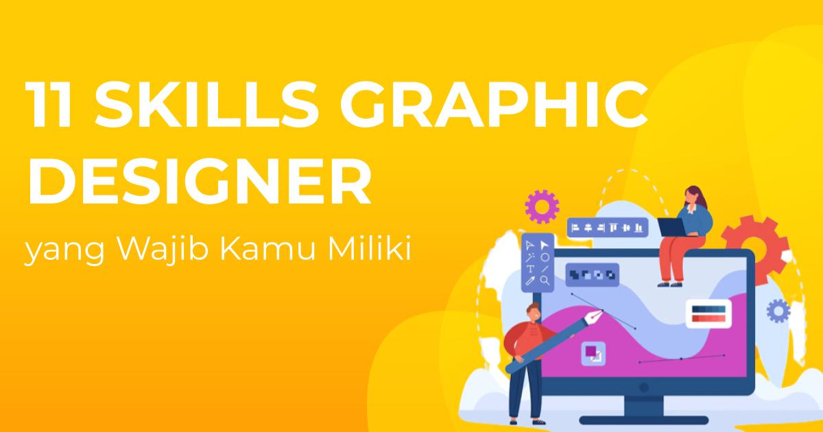 11 Skills Graphic Designer yang Wajib Kamu Miliki | Berita | Gamelab Indonesia