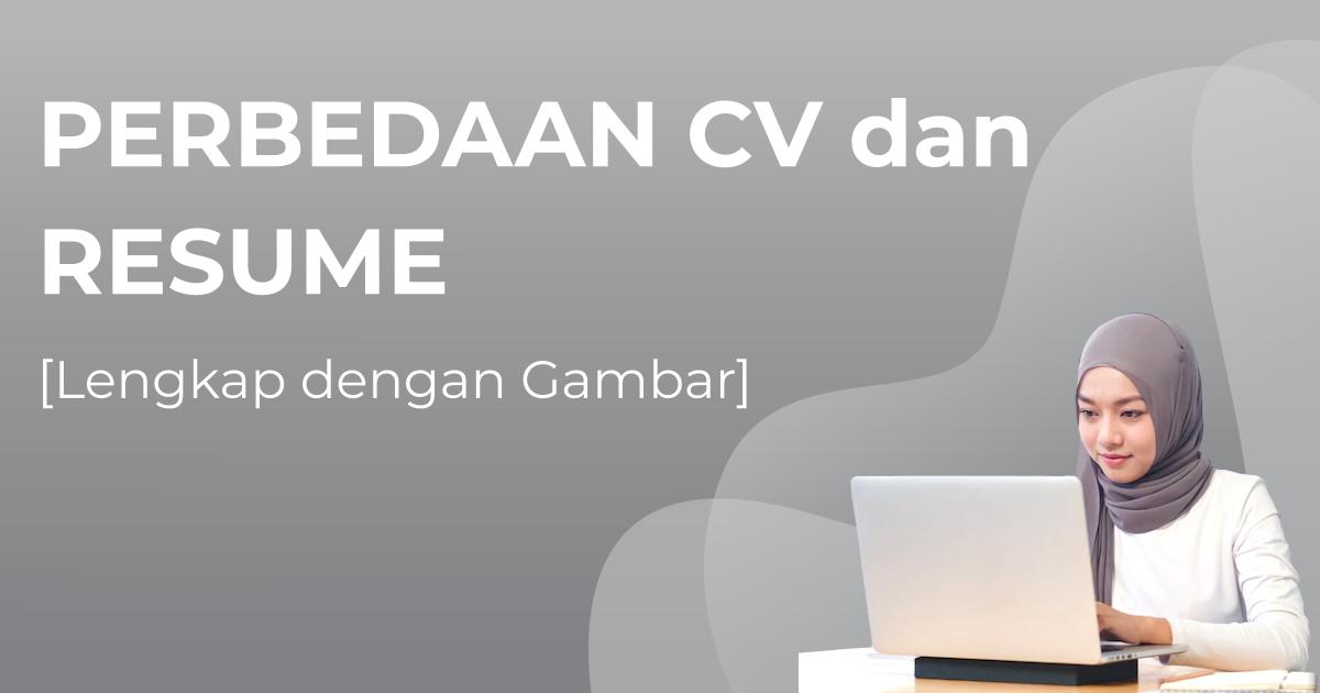 Perbedaan Curriculum Vitae Cv Dan Resume Perbedaan CV Dan Resume: