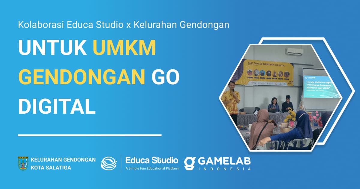 Kolaborasi Educa Studio x Kelurahan Gendongan - untuk UMKM Gendongan Go Digital | Berita ...