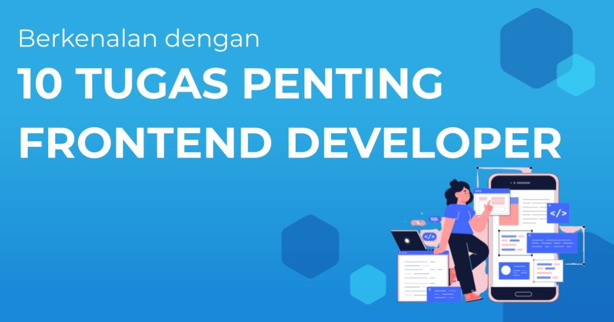 Mengenal 10 Tugas Frontend Developer Penanggung Jawab Antarmuka Website Berita Gamelab 