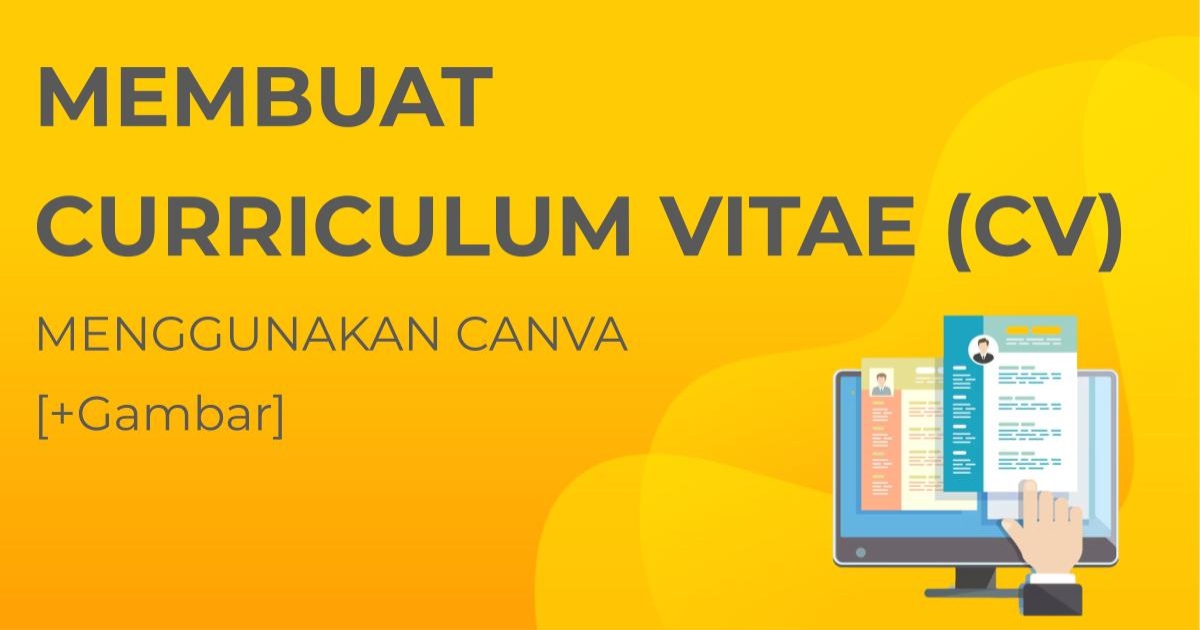 Mudah Banget! Cara Membuat CV Menggunakan Canva, Lengkap dengan Langkah ...