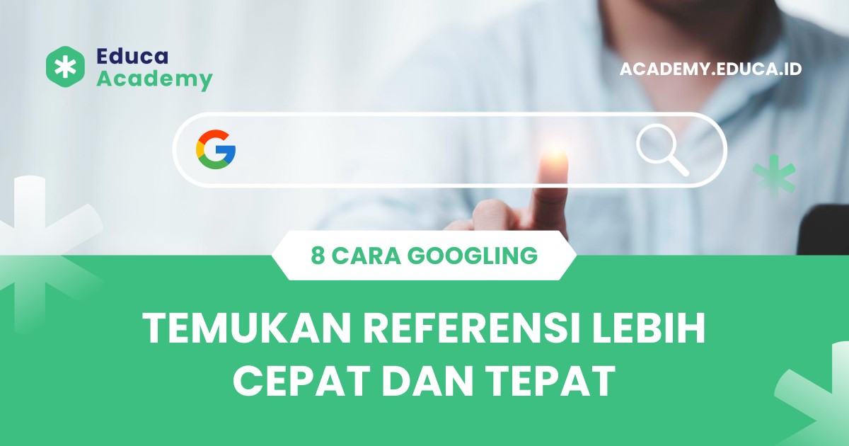 Detail Berita 8 Cara Googling : Temukan Referensi Lebih Cepat dan Tepat | Teachers Academy - Educa