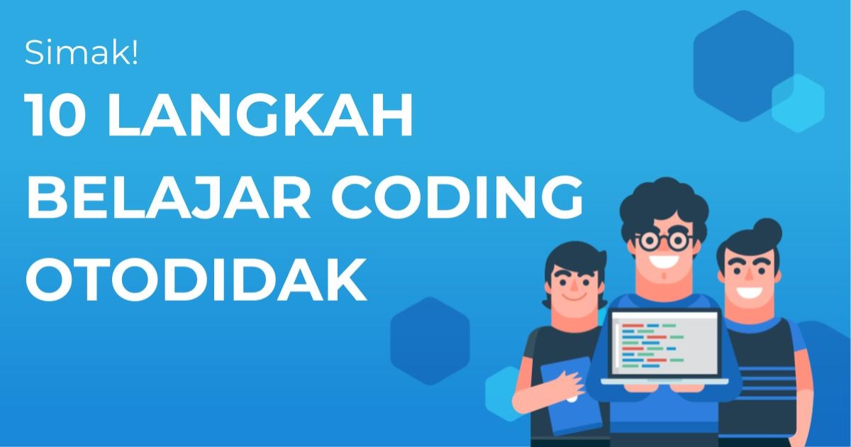 10 Tips Belajar Coding dan Pemrograman Otodidak | Berita | Gamelab Indonesia