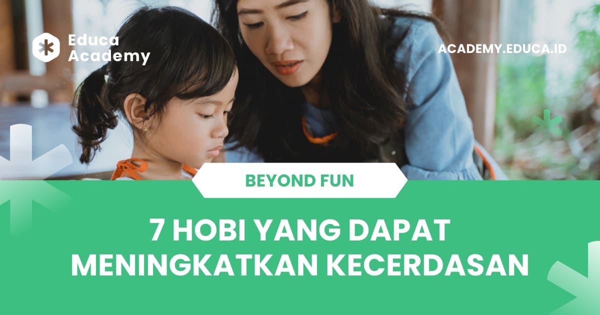 Detail Berita Beyond Fun: 7 Hobi yang Dapat Meningkatkan Kecerdasan | Teachers Academy - Educa