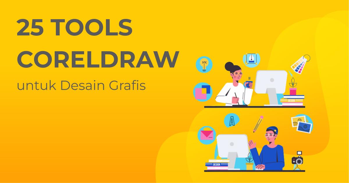 25 Tools Coreldraw Untuk Desain Grafis Berita Gamelab Indonesia