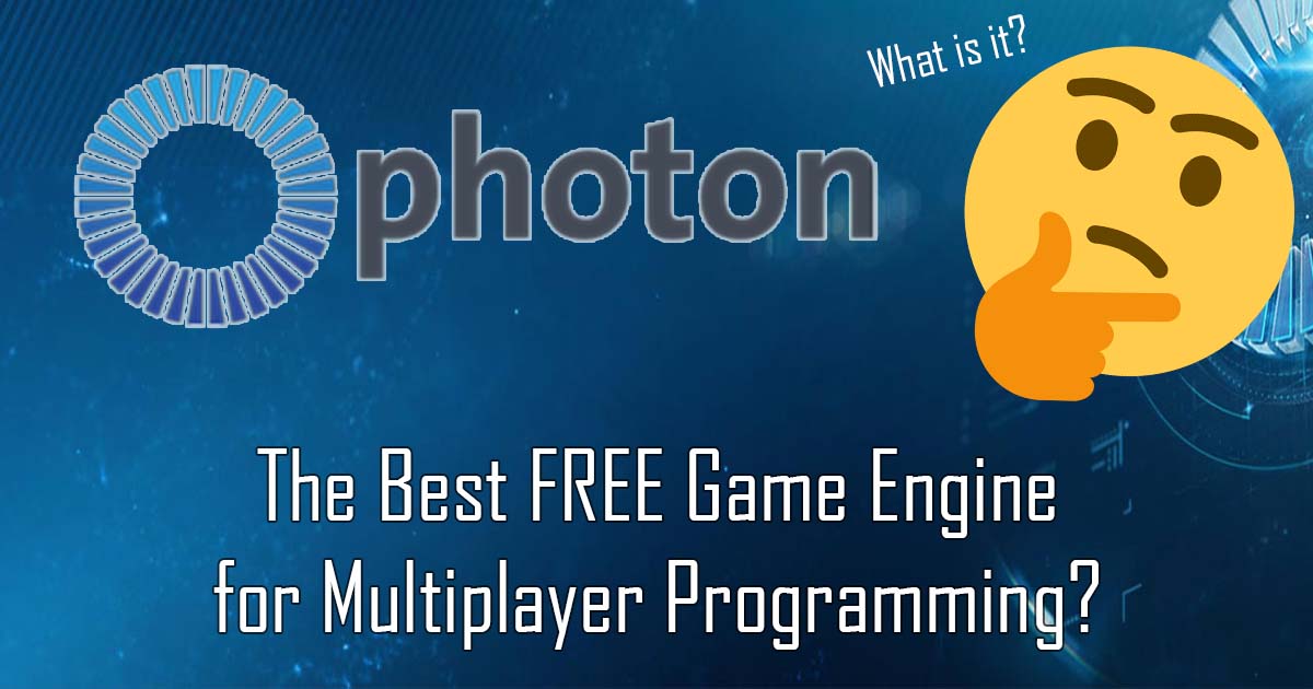 Mengenal Photon Engine untuk Pengembangan Game Multiplayer | Berita ... Mengenal Photon Engine untuk Pengembangan Game Multiplayer | Berita ...