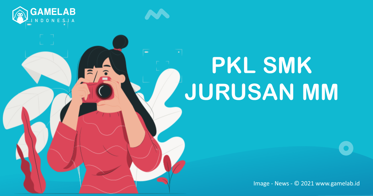 Tempat PKL Magang Prakerin SMK Jurusan MM (Multimedia) | Berita ... Tempat PKL Magang Prakerin SMK Jurusan MM (Multimedia) | Berita ...