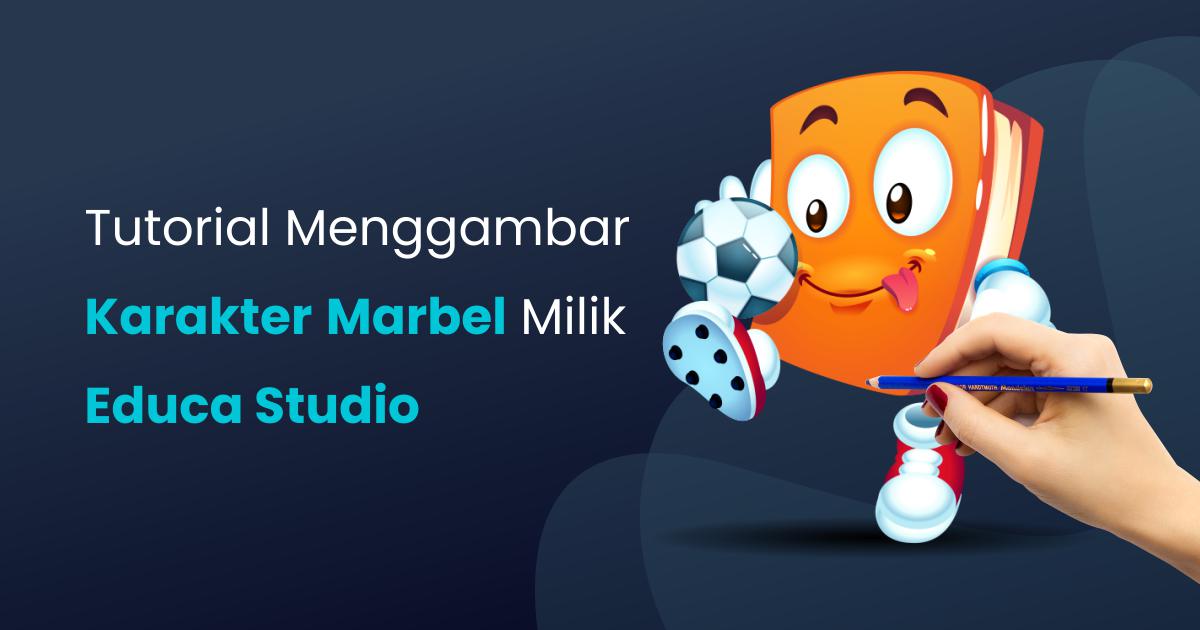 Tutorial Menggambar Karakter Marbel Milik Educa Studio | Berita ...