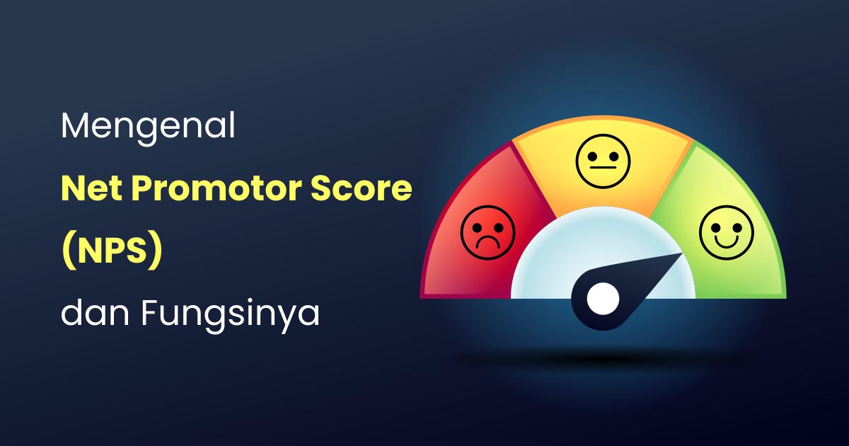 Mengenal Net Promotor Score (NPS) dan Fungsinya | Berita | Gamelab ...