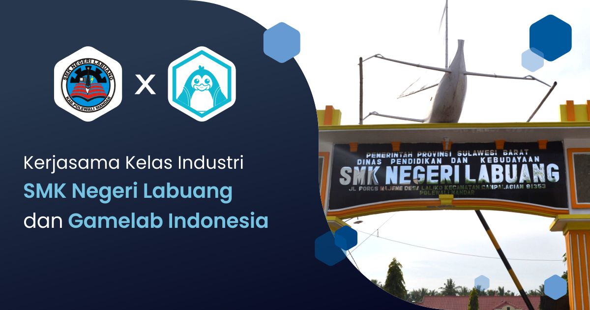 Kerjasama Kelas Industri SMK Negeri Labuang dan Gamelab Indonesia ...