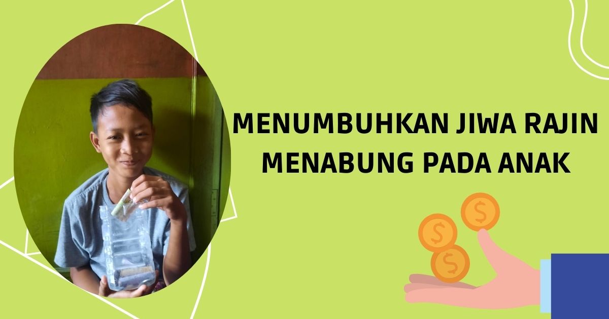 Menumbuhkan Jiwa Rajin Menabung Pada Anak | Berita | Gamelab Indonesia